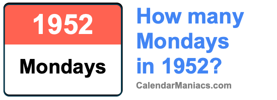 How Many Mondays In 1952 how-many-mondays-in-1952